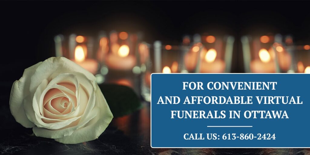 Virtual Funerals in the COVID-19 Era | Call613-860-2424