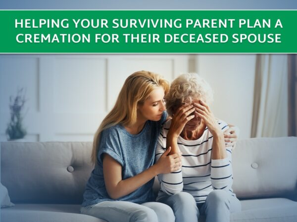 Helping Your Parent Plan a Cremation | First Memorial